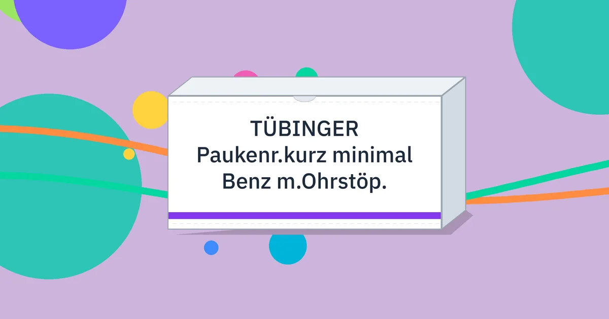 Symbolbild: Packung mit der Aufschrift TÜBINGER Paukenr.kurz minimal Benz m.Ohrstöp. (PZN 02743946) – Verfügbarkeit und Bezug in Apotheken in Frankfurt am Main