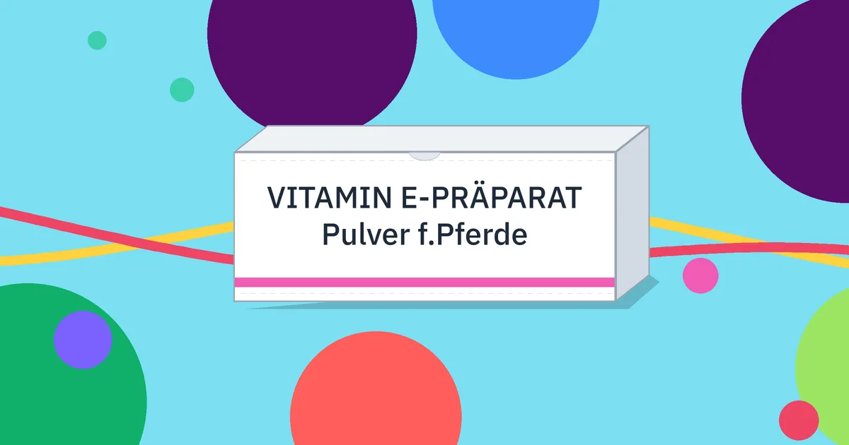 Symbolbild: Packung mit der Aufschrift VITAMIN E-PRÄPARAT Pulver f.Pferde (PZN 17397409) – Verfügbarkeit und Bezug in Apotheken in Frankfurt am Main