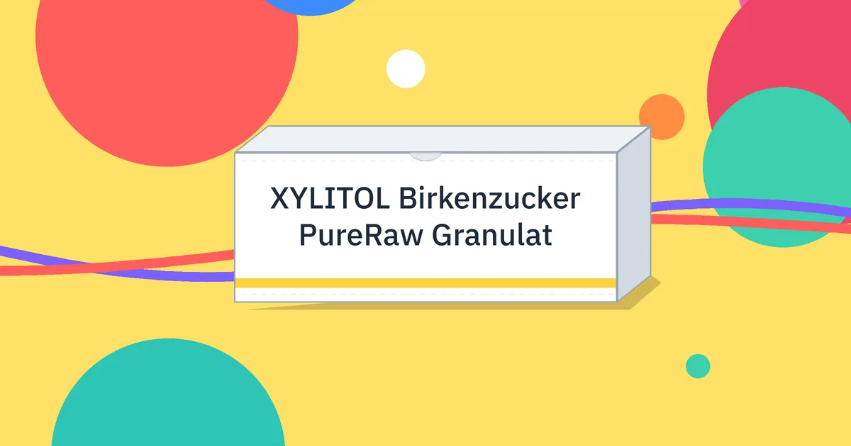 Symbolbild: Packung mit der Aufschrift XYLITOL Birkenzucker PureRaw Granulat (PZN 16806024) – Verfügbarkeit und Bezug in Apotheken in Frankfurt am Main