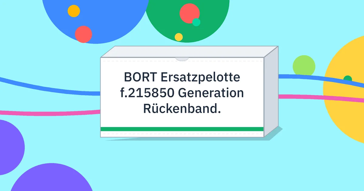 Symbolbild: Packung mit der Aufschrift BORT Ersatzpelotte f.215850 Generation Rückenband. (PZN 12601785) – Verfügbarkeit und Bezug in Apotheken in Frankfurt am Main