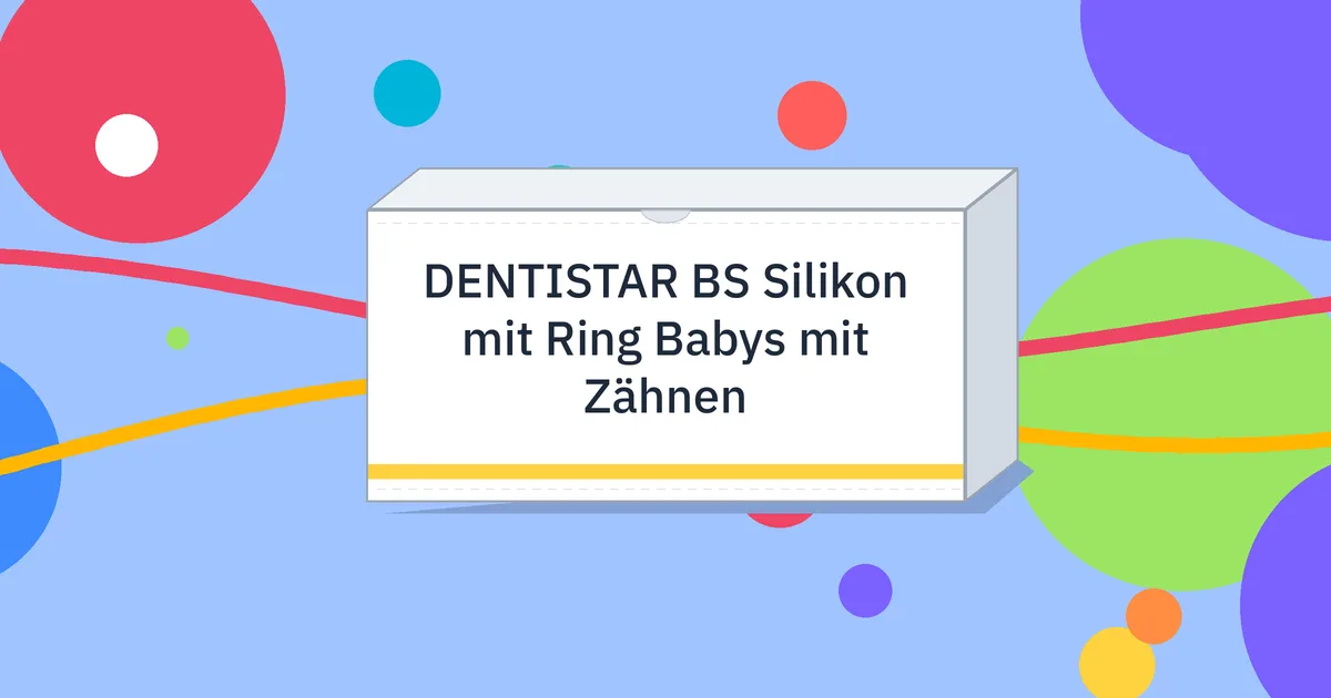 Symbolbild: Packung mit der Aufschrift DENTISTAR BS Silikon mit Ring Babys mit Zähnen (PZN 04770829) – Verfügbarkeit und Bezug in Apotheken in Frankfurt am Main
