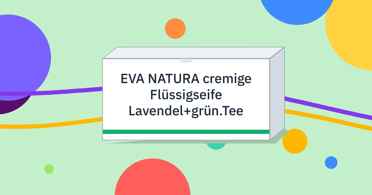 Symbolbild: Packung mit der Aufschrift EVA NATURA cremige Flüssigseife Lavendel+grün.Tee (PZN 17368796) – Verfügbarkeit und Bezug in Apotheken in Frankfurt am Main
