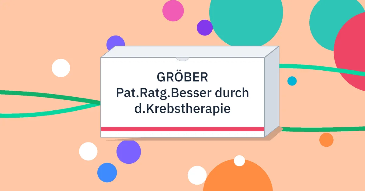 Symbolbild: Packung mit der Aufschrift GRÖBER Pat.Ratg.Besser durch d.Krebstherapie (PZN 07156455) – Verfügbarkeit und Bezug in Apotheken in Frankfurt am Main