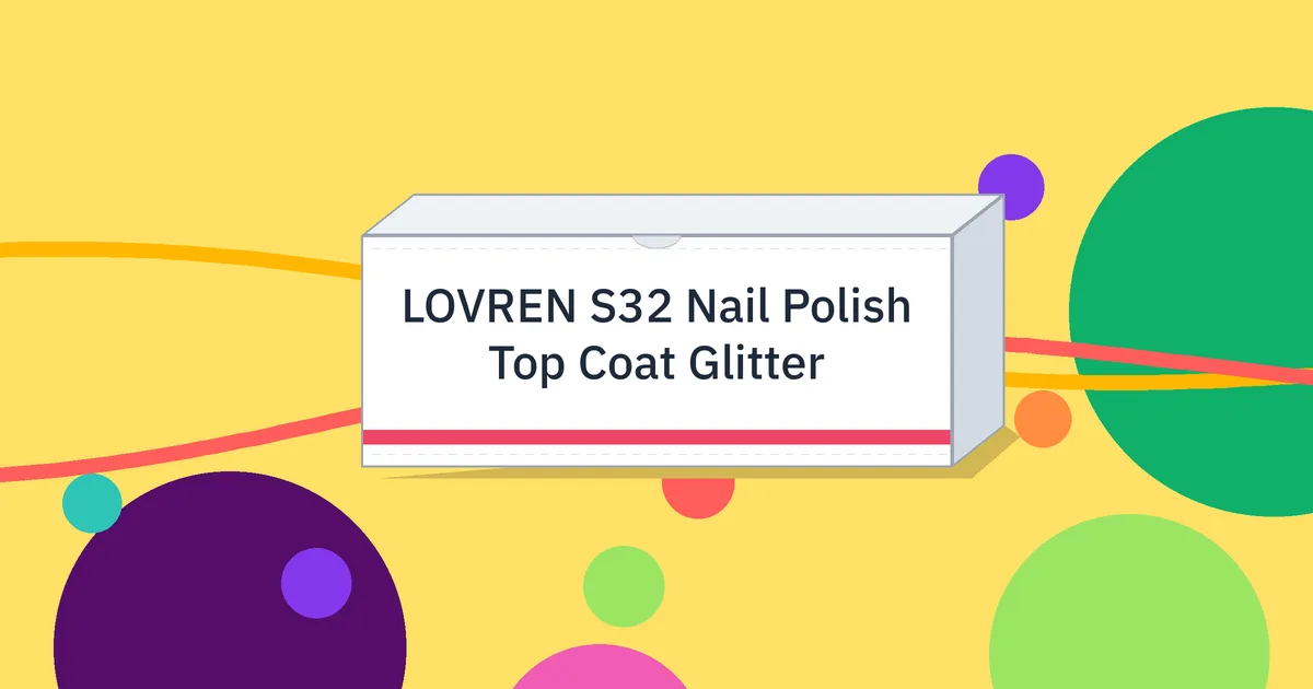 Symbolbild: Packung mit der Aufschrift LOVREN S32 Nail Polish Top Coat Glitter (PZN 20862755) – Verfügbarkeit und Bezug in Apotheken in Frankfurt am Main