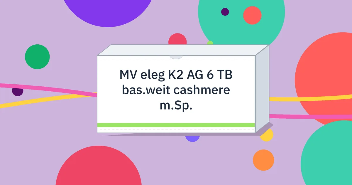 Symbolbild: Packung mit der Aufschrift MV eleg K2 AG 6 TB bas.weit cashmere m.Sp. (PZN 14680599) – Verfügbarkeit und Bezug in Apotheken in Frankfurt am Main
