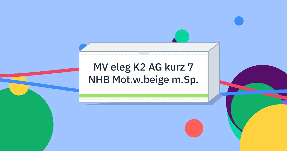 Symbolbild: Packung mit der Aufschrift MV eleg K2 AG kurz 7 NHB Mot.w.beige m.Sp. (PZN 15713208) – Verfügbarkeit und Bezug in Apotheken in Frankfurt am Main