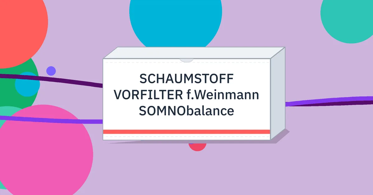 Symbolbild: Packung mit der Aufschrift SCHAUMSTOFF VORFILTER f.Weinmann SOMNObalance (PZN 17432519) – Verfügbarkeit und Bezug in Apotheken in Frankfurt am Main