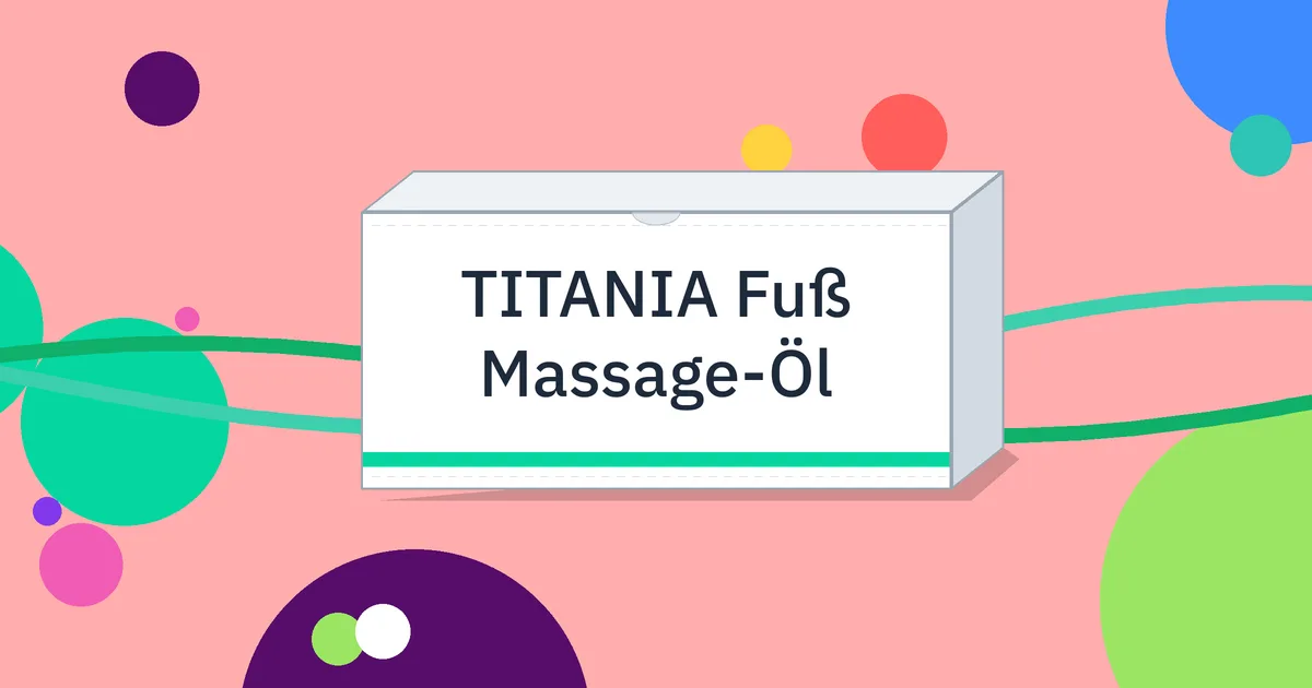 Symbolbild: Packung mit der Aufschrift TITANIA Fuß Massage-Öl (PZN 18905121) – Verfügbarkeit und Bezug in Apotheken in Frankfurt am Main