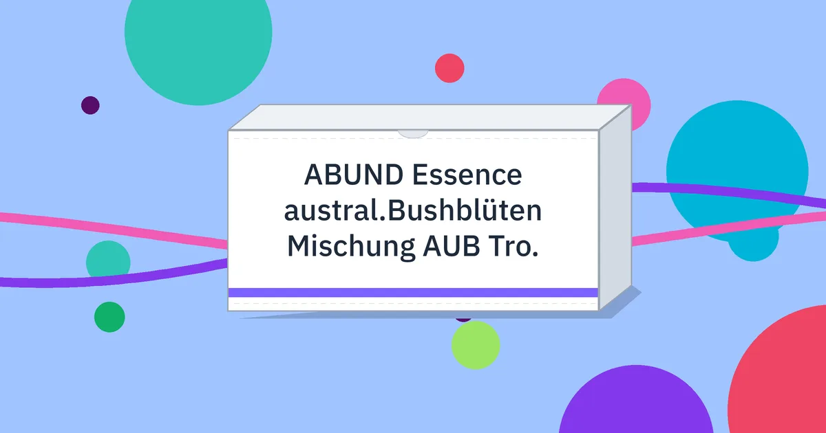 Symbolbild: Packung mit der Aufschrift ABUND Essence austral.Bushblüten Mischung AUB Tro. (PZN 05000766) – Verfügbarkeit und Bezug in Apotheken in Frankfurt am Main