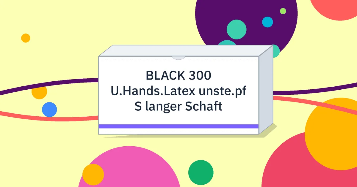 Symbolbild: Packung mit der Aufschrift BLACK 300 U.Hands.Latex unste.pf S langer Schaft (PZN 18471852) – Verfügbarkeit und Bezug in Apotheken in Frankfurt am Main