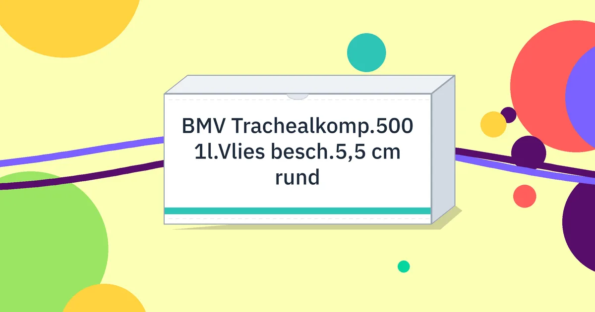 Symbolbild: Packung mit der Aufschrift BMV Trachealkomp.500 1l.Vlies besch.5,5 cm rund (PZN 16570372) – Verfügbarkeit und Bezug in Apotheken in Frankfurt am Main