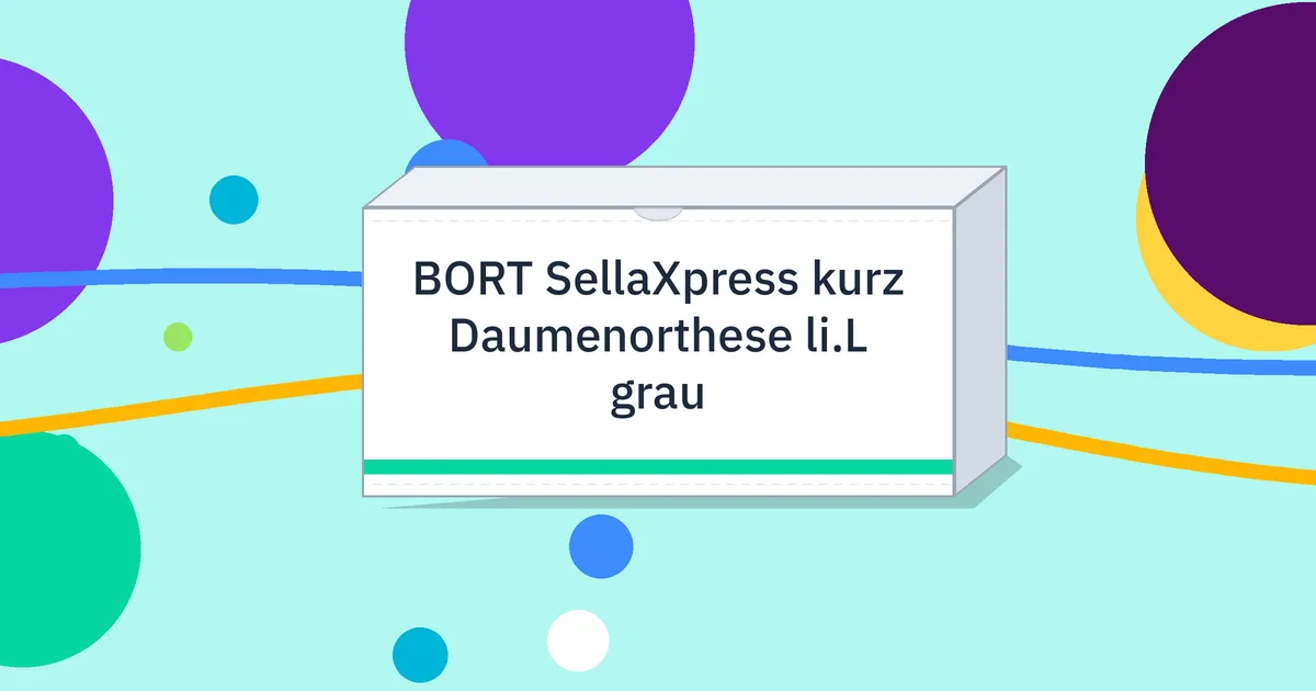 Symbolbild: Packung mit der Aufschrift BORT SellaXpress kurz Daumenorthese li.L grau (PZN 16318299) – Verfügbarkeit und Bezug in Apotheken in Frankfurt am Main