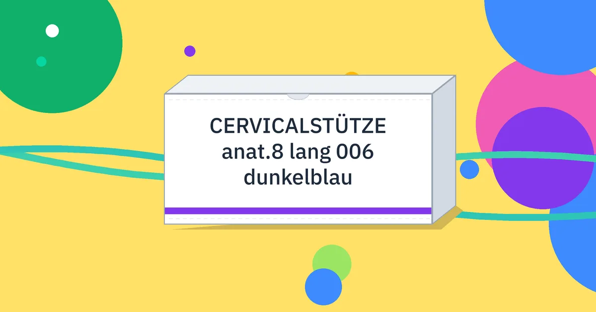 Symbolbild: Packung mit der Aufschrift CERVICALSTÜTZE anat.8 lang 006 dunkelblau (PZN 08895551) – Verfügbarkeit und Bezug in Apotheken in Frankfurt am Main