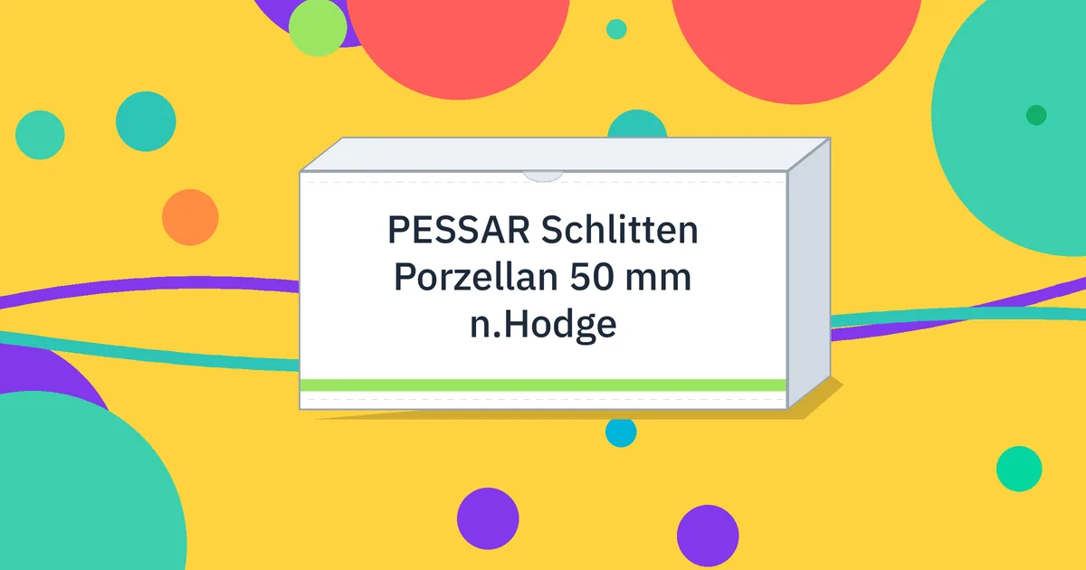 Symbolbild: Packung mit der Aufschrift PESSAR Schlitten Porzellan 50 mm n.Hodge (PZN 01733532) – Verfügbarkeit und Bezug in Apotheken in Frankfurt am Main