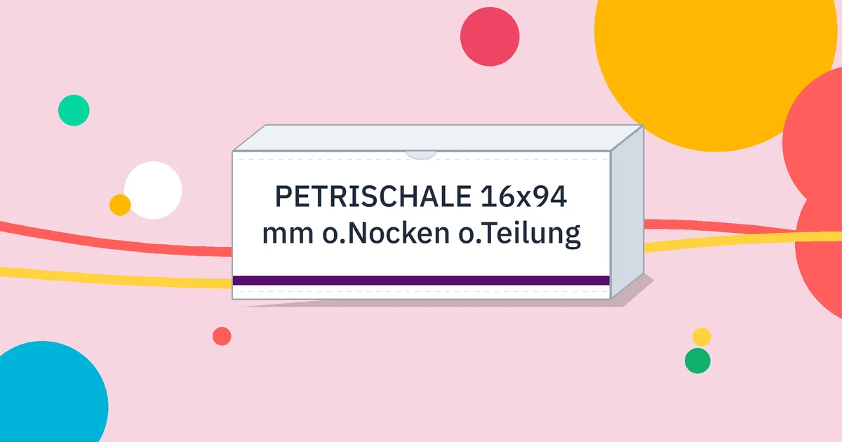 Symbolbild: Packung mit der Aufschrift PETRISCHALE 16x94 mm o.Nocken o.Teilung (PZN 12451676) – Verfügbarkeit und Bezug in Apotheken in Frankfurt am Main