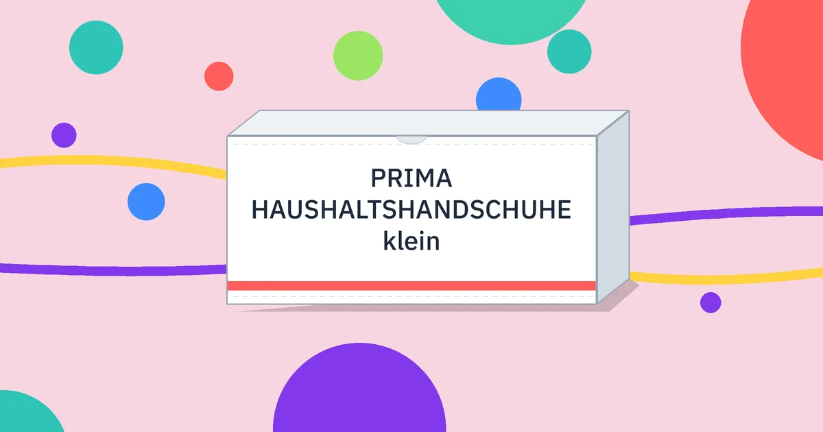 Symbolbild: Packung mit der Aufschrift PRIMA HAUSHALTSHANDSCHUHE klein (PZN 01304481) – Verfügbarkeit und Bezug in Apotheken in Frankfurt am Main