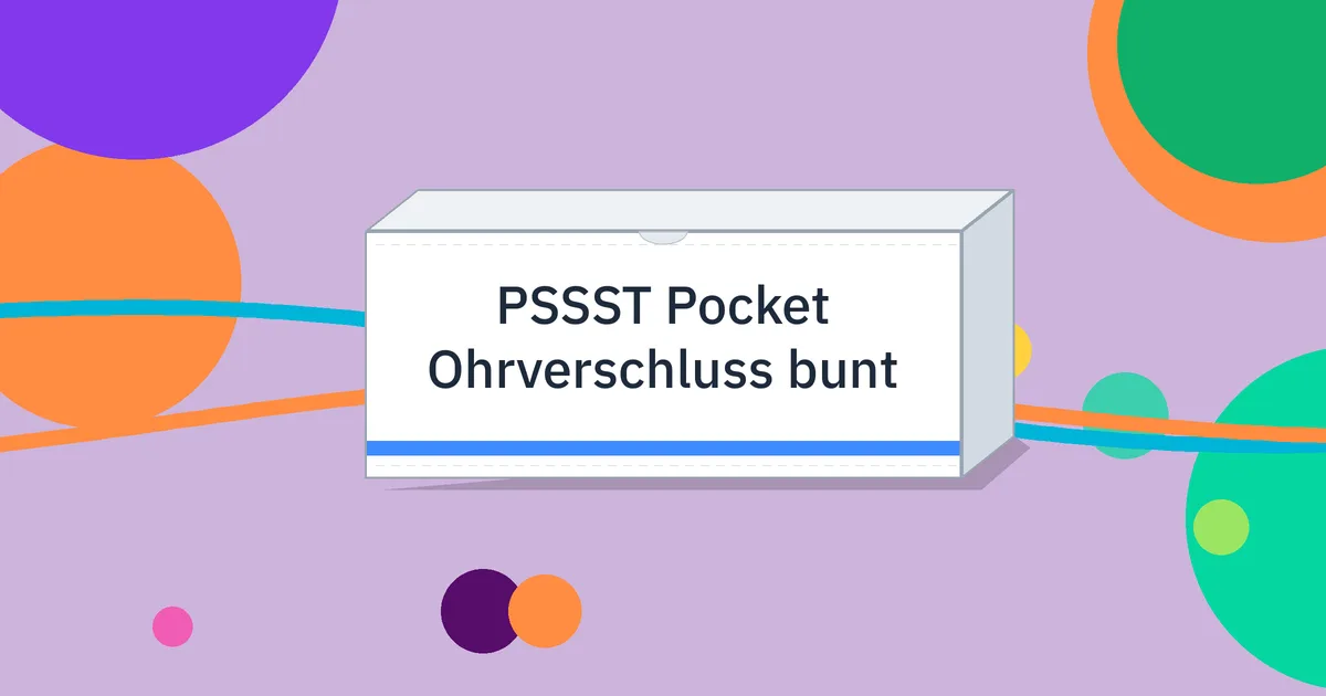 Symbolbild: Packung mit der Aufschrift PSSST Pocket Ohrverschluss bunt (PZN 04100709) – Verfügbarkeit und Bezug in Apotheken in Frankfurt am Main