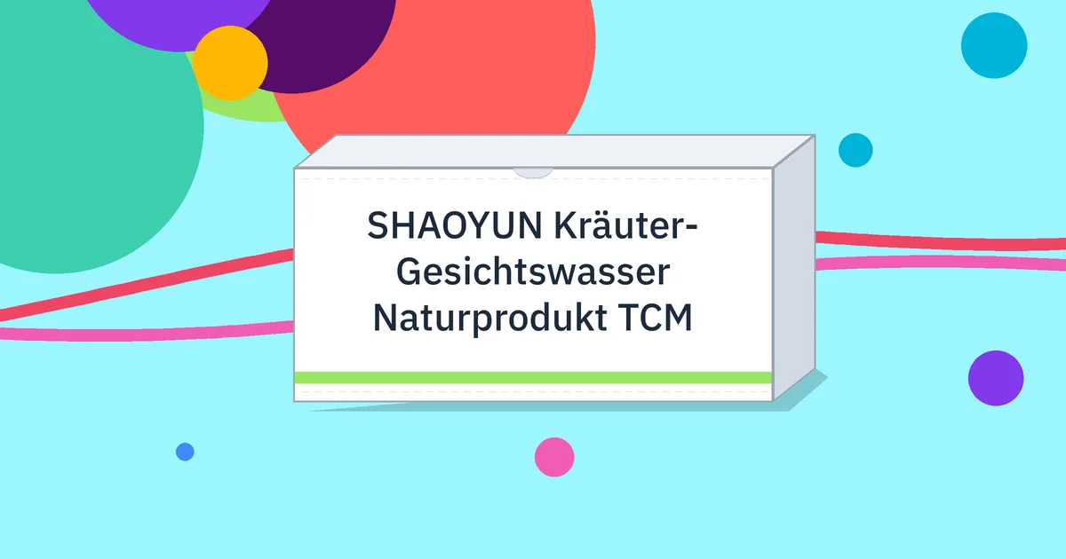 Symbolbild: Packung mit der Aufschrift SHAOYUN Kräuter-Gesichtswasser Naturprodukt TCM (PZN 13978871) – Verfügbarkeit und Bezug in Apotheken in Frankfurt am Main