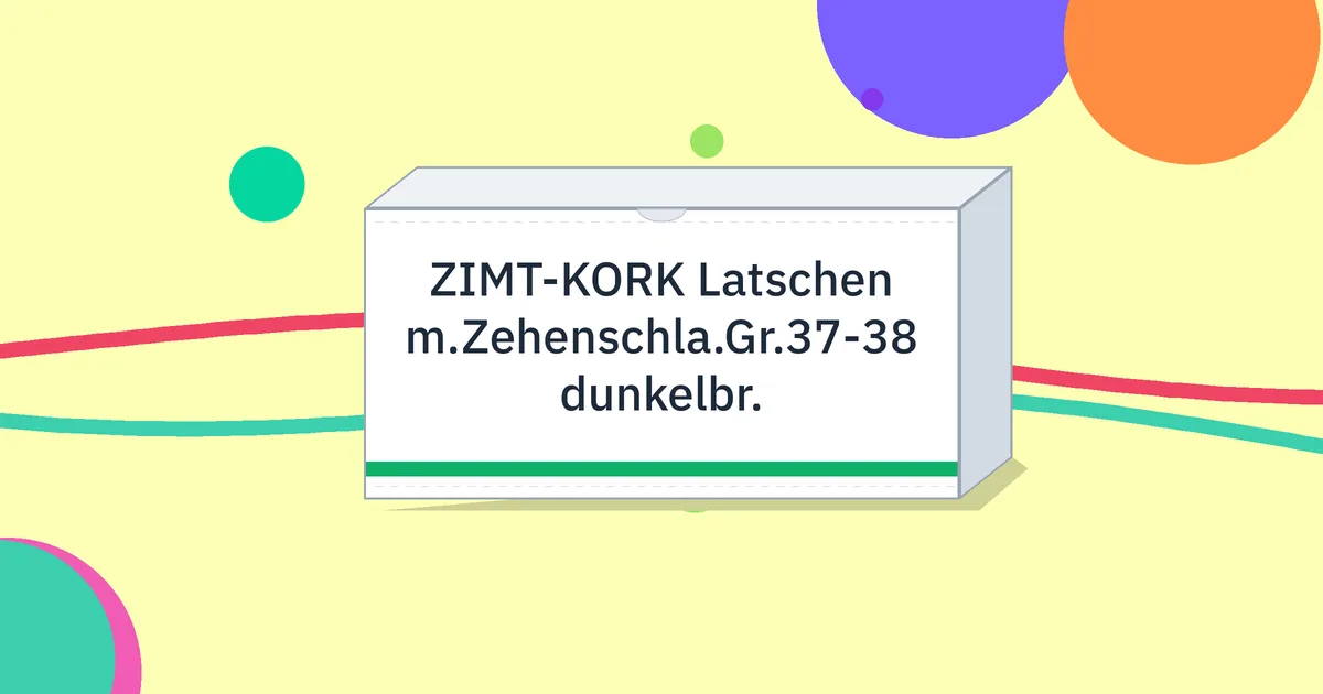 Symbolbild: Packung mit der Aufschrift ZIMT-KORK Latschen m.Zehenschla.Gr.37-38 dunkelbr. (PZN 18391194) – Verfügbarkeit und Bezug in Apotheken in Frankfurt am Main