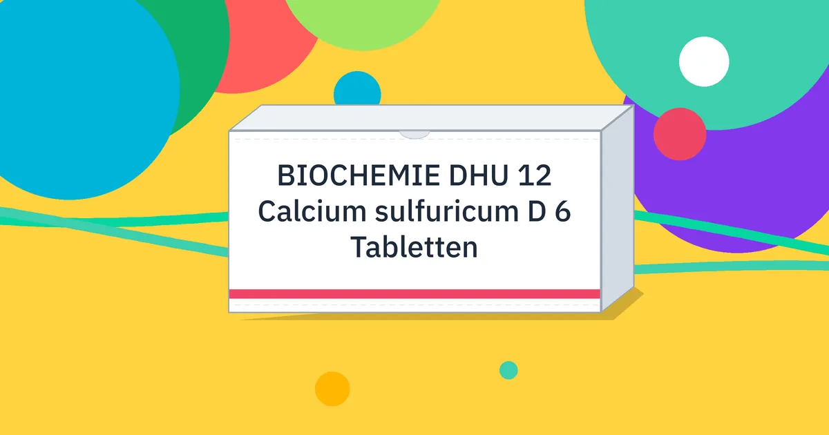 Symbolbild: Packung mit der Aufschrift BIOCHEMIE DHU 12 Calcium sulfuricum D 6 Tabletten (PZN 18182786) – Verfügbarkeit und Bezug in Apotheken in Frankfurt am Main