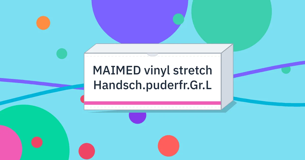 Symbolbild: Packung mit der Aufschrift MAIMED vinyl stretch Handsch.puderfr.Gr.L (PZN 09089295) – Verfügbarkeit und Bezug in Apotheken in Frankfurt am Main