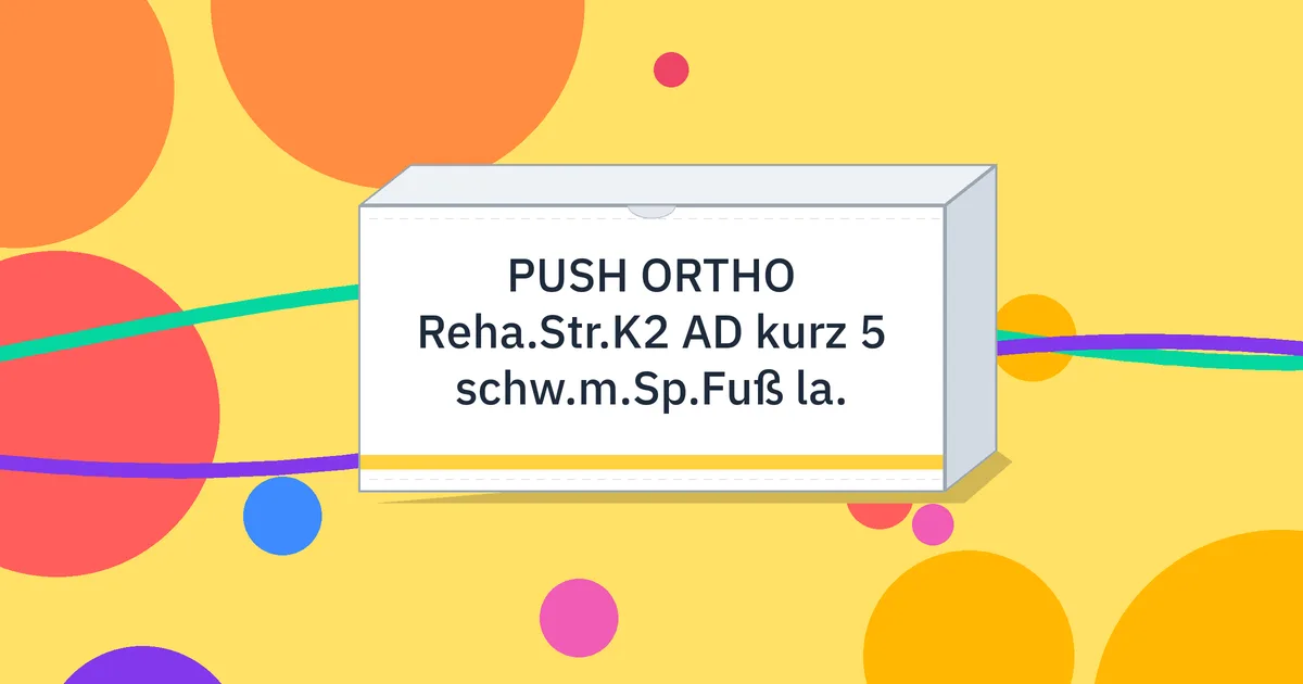 Symbolbild: Packung mit der Aufschrift PUSH ORTHO Reha.Str.K2 AD kurz 5 schw.m.Sp.Fuß la. (PZN 19157721) – Verfügbarkeit und Bezug in Apotheken in Frankfurt am Main