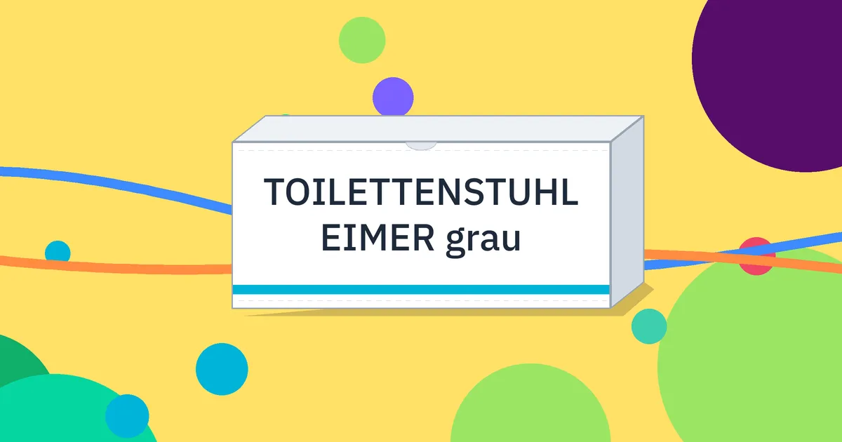 Symbolbild: Packung mit der Aufschrift TOILETTENSTUHL EIMER grau (PZN 03961823) – Verfügbarkeit und Bezug in Apotheken in Frankfurt am Main