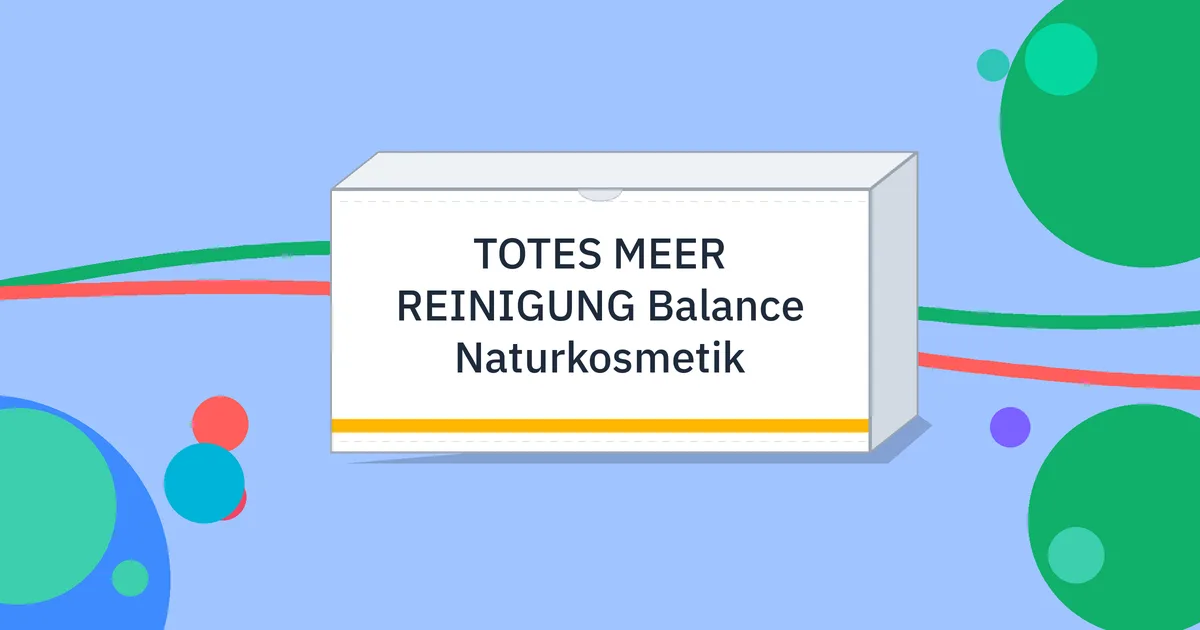 Symbolbild: Packung mit der Aufschrift TOTES MEER REINIGUNG Balance Naturkosmetik (PZN 17862579) – Verfügbarkeit und Bezug in Apotheken in Frankfurt am Main