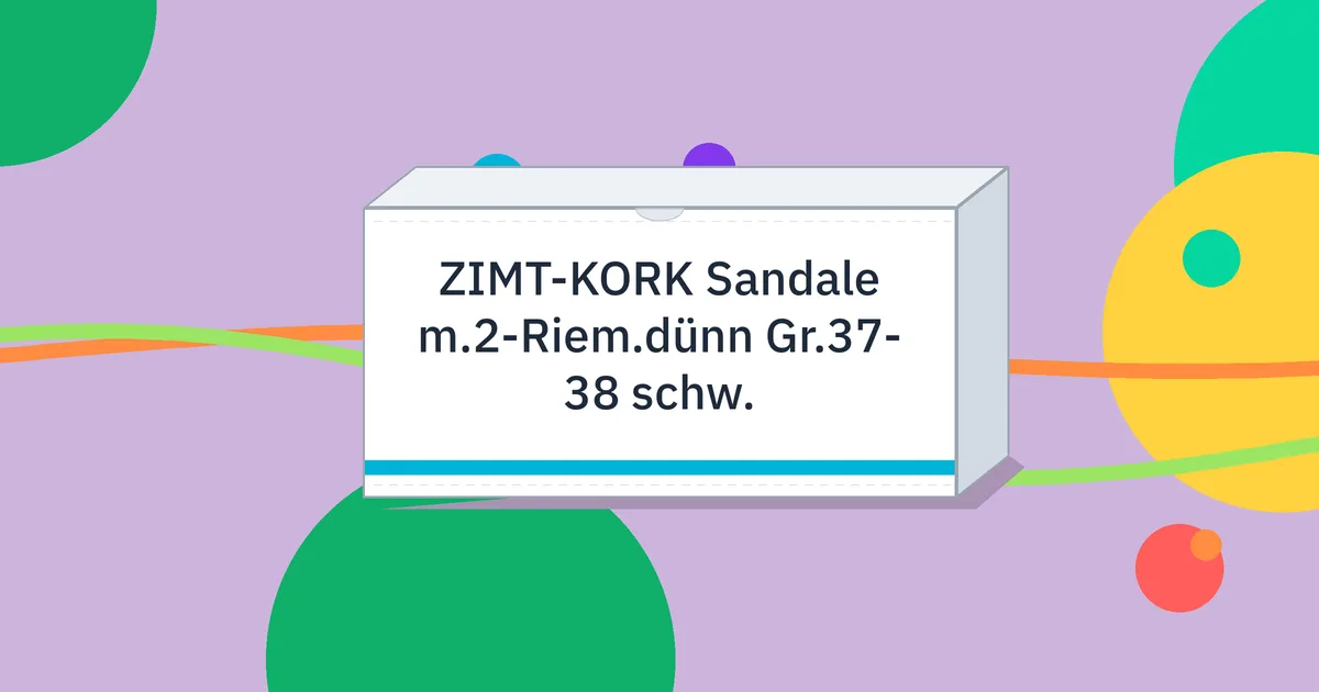 Symbolbild: Packung mit der Aufschrift ZIMT-KORK Sandale m.2-Riem.dünn Gr.37-38 schw. (PZN 19729270) – Verfügbarkeit und Bezug in Apotheken in Frankfurt am Main