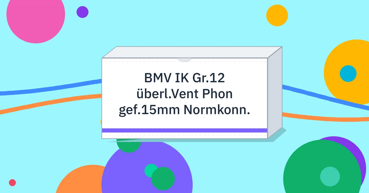 Symbolbild: Packung mit der Aufschrift BMV IK Gr.12 überl.Vent Phon gef.15mm Normkonn. (PZN 18382108) – Verfügbarkeit und Bezug in Apotheken in Frankfurt am Main