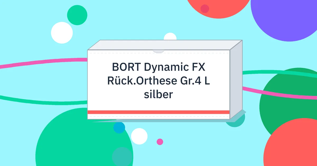 Symbolbild: Packung mit der Aufschrift BORT Dynamic FX Rück.Orthese Gr.4 L silber (PZN 07669551) – Verfügbarkeit und Bezug in Apotheken in Frankfurt am Main