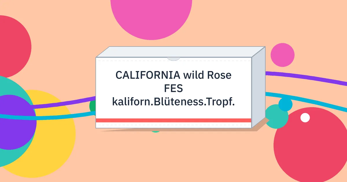 Symbolbild: Packung mit der Aufschrift CALIFORNIA wild Rose FES kaliforn.Blüteness.Tropf. (PZN 09172062) – Verfügbarkeit und Bezug in Apotheken in Frankfurt am Main