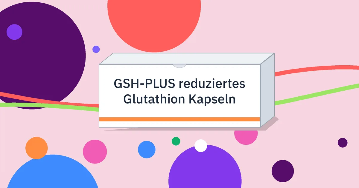 Symbolbild: Packung mit der Aufschrift GSH-PLUS reduziertes Glutathion Kapseln (PZN 16954658) – Verfügbarkeit und Bezug in Apotheken in Frankfurt am Main