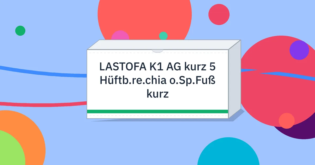 Symbolbild: Packung mit der Aufschrift LASTOFA K1 AG kurz 5 Hüftb.re.chia o.Sp.Fuß kurz (PZN 13798695) – Verfügbarkeit und Bezug in Apotheken in Frankfurt am Main