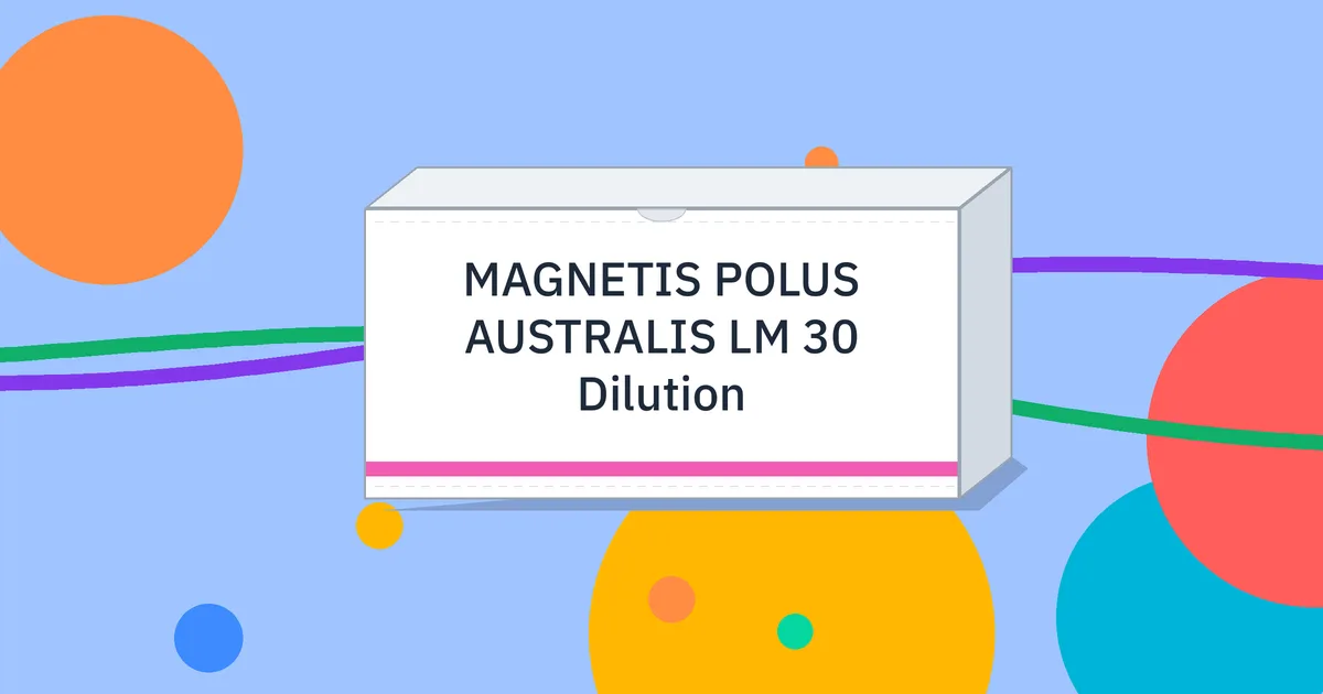 Symbolbild: Packung mit der Aufschrift MAGNETIS POLUS AUSTRALIS LM 30 Dilution (PZN 12941630) – Verfügbarkeit und Bezug in Apotheken in Frankfurt am Main