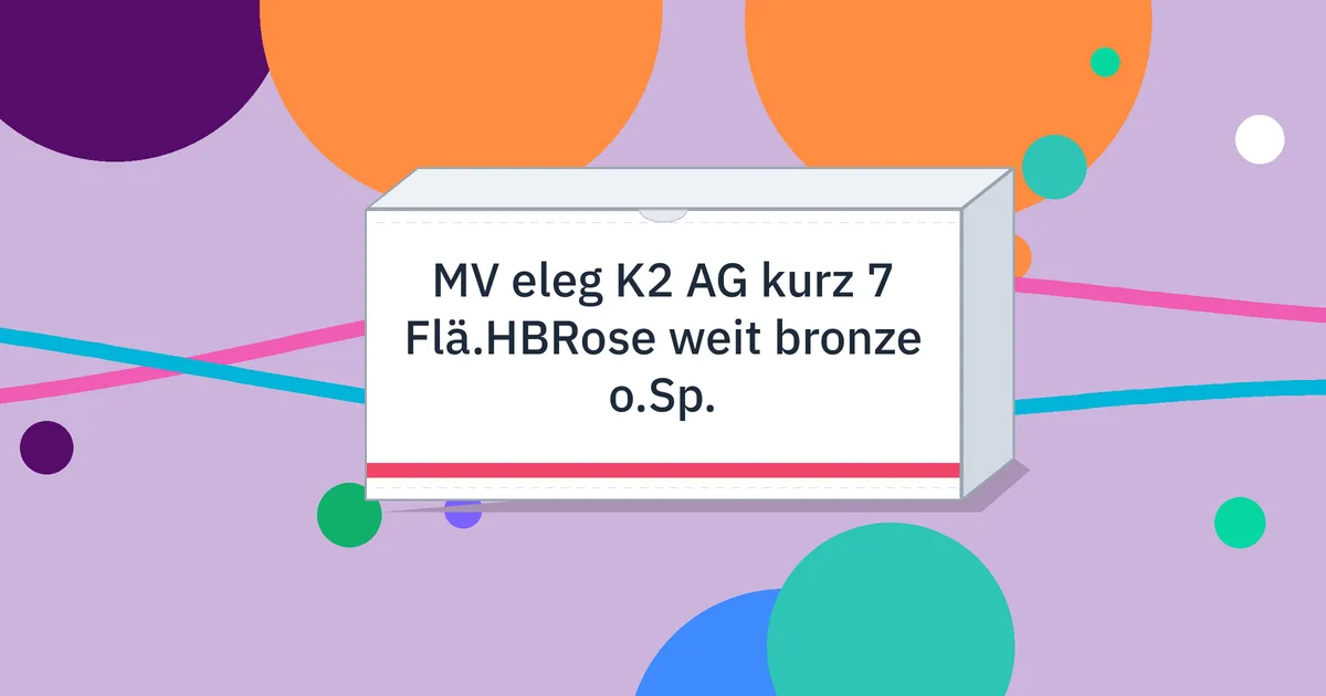 Symbolbild: Packung mit der Aufschrift MV eleg K2 AG kurz 7 Flä.HBRose weit bronze o.Sp. (PZN 15706237) – Verfügbarkeit und Bezug in Apotheken in Frankfurt am Main