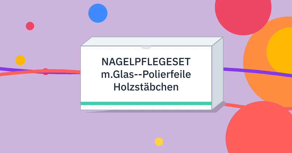 Symbolbild: Packung mit der Aufschrift NAGELPFLEGESET m.Glas--Polierfeile Holzstäbchen (PZN 18390088) – Verfügbarkeit und Bezug in Apotheken in Frankfurt am Main