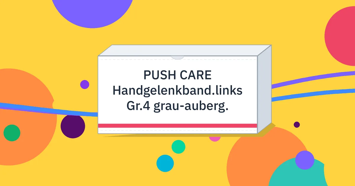 Symbolbild: Packung mit der Aufschrift PUSH CARE Handgelenkband.links Gr.4 grau-auberg. (PZN 04860751) – Verfügbarkeit und Bezug in Apotheken in Frankfurt am Main