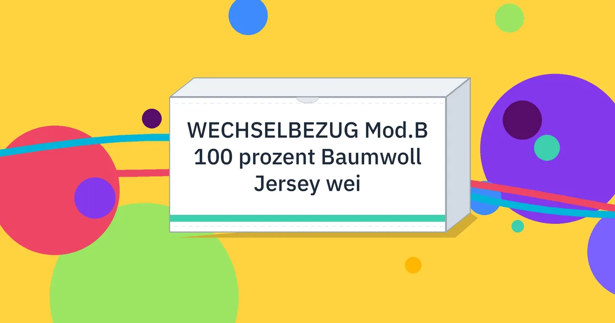 Symbolbild: Packung mit der Aufschrift WECHSELBEZUG Mod.B 100 prozent Baumwoll Jersey wei (PZN 00635750) – Verfügbarkeit und Bezug in Apotheken in Frankfurt am Main