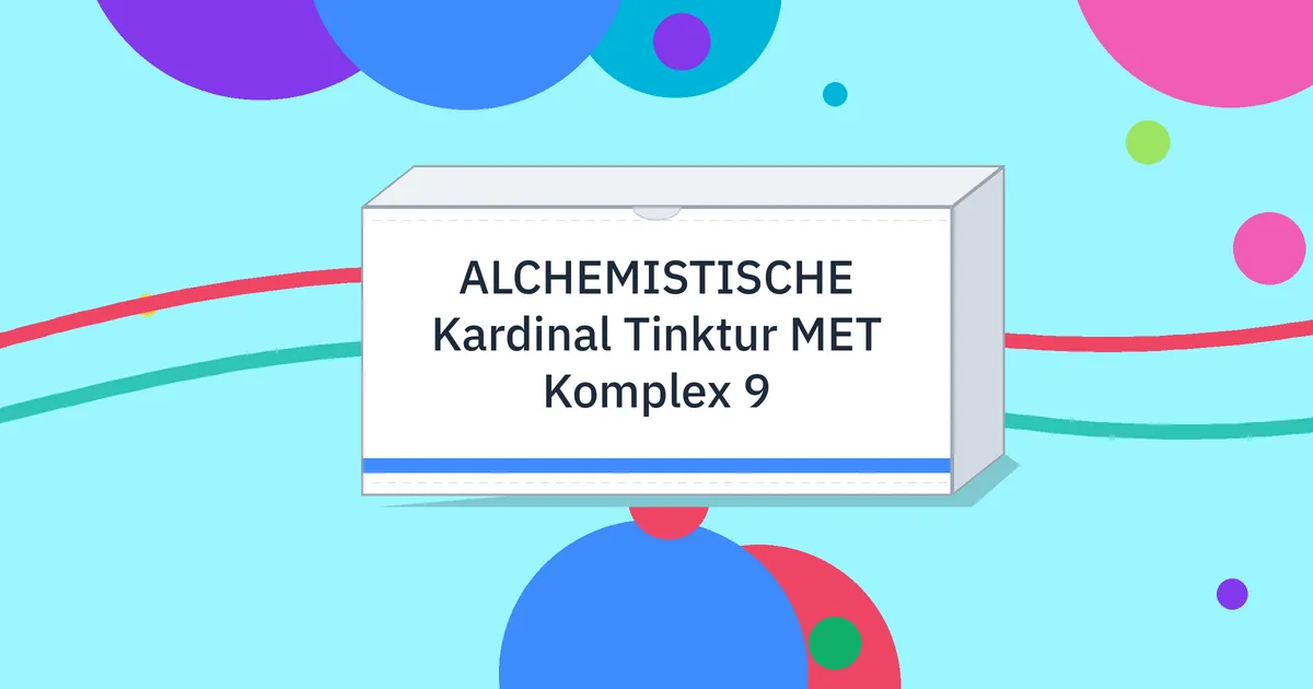 Symbolbild: Packung mit der Aufschrift ALCHEMISTISCHE Kardinal Tinktur MET Komplex 9 (PZN 18052842) – Verfügbarkeit und Bezug in Apotheken in Frankfurt am Main