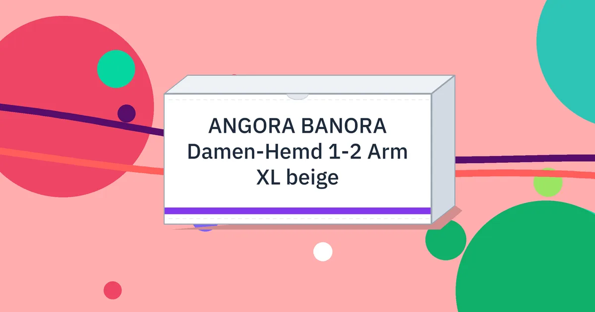 Symbolbild: Packung mit der Aufschrift ANGORA BANORA Damen-Hemd 1-2 Arm XL beige (PZN 01540448) – Verfügbarkeit und Bezug in Apotheken in Frankfurt am Main