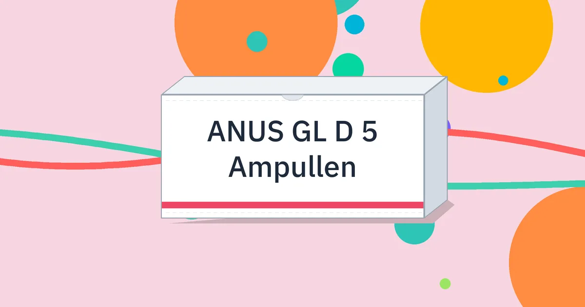 Symbolbild: Packung mit der Aufschrift ANUS GL D 5 Ampullen (PZN 02900831) – Verfügbarkeit und Bezug in Apotheken in Frankfurt am Main