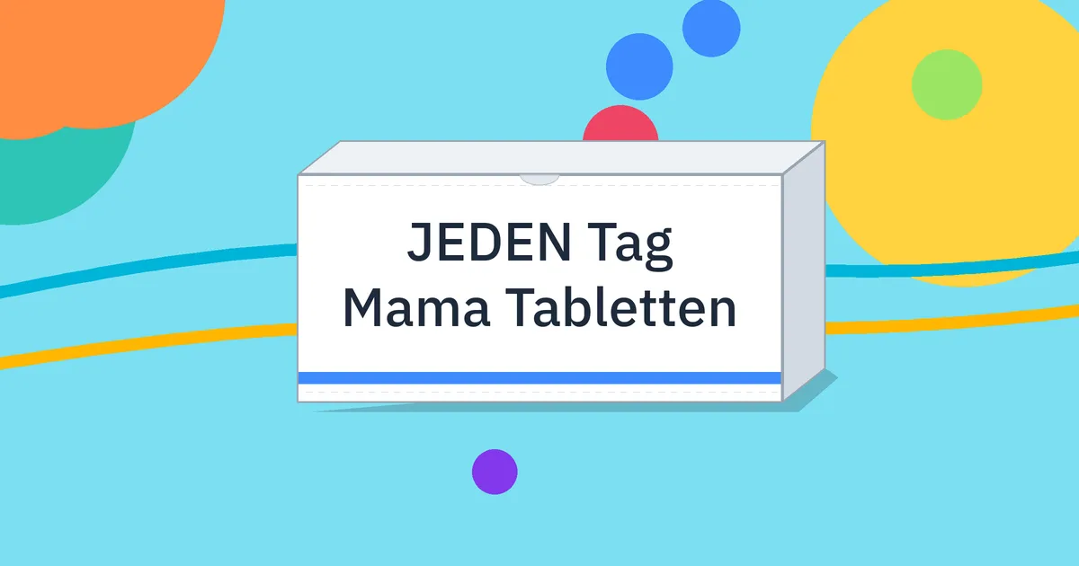 Symbolbild: Packung mit der Aufschrift JEDEN Tag Mama Tabletten (PZN 17965322) – Verfügbarkeit und Bezug in Apotheken in Frankfurt am Main