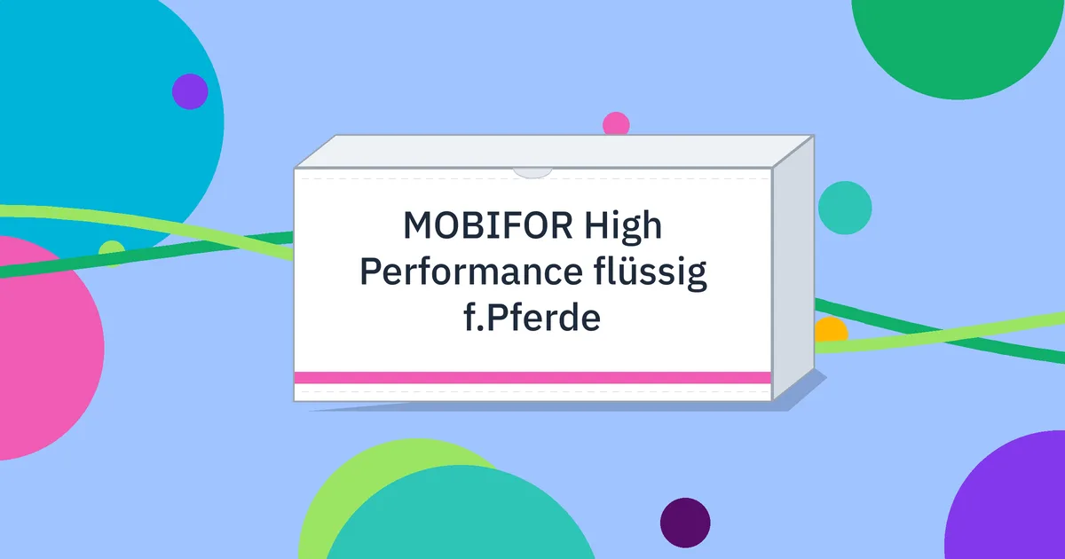 Symbolbild: Packung mit der Aufschrift MOBIFOR High Performance flüssig f.Pferde (PZN 17835281) – Verfügbarkeit und Bezug in Apotheken in Frankfurt am Main