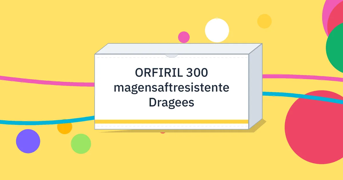 Symbolbild: Packung mit der Aufschrift ORFIRIL 300 magensaftresistente Dragees (PZN 01887057) – Verfügbarkeit und Bezug in Apotheken in Frankfurt am Main