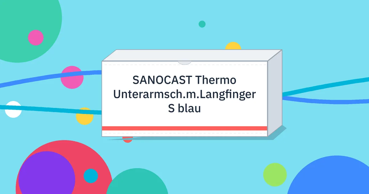 Symbolbild: Packung mit der Aufschrift SANOCAST Thermo Unterarmsch.m.Langfinger S blau (PZN 15260675) – Verfügbarkeit und Bezug in Apotheken in Frankfurt am Main