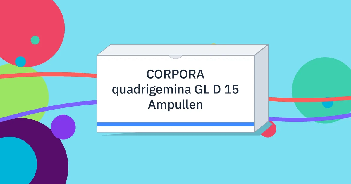 Symbolbild: Packung mit der Aufschrift CORPORA quadrigemina GL D 15 Ampullen (PZN 02915034) – Verfügbarkeit und Bezug in Apotheken in Frankfurt am Main