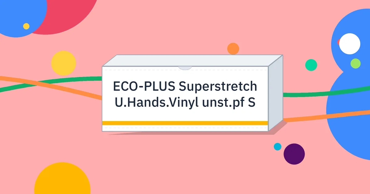 Symbolbild: Packung mit der Aufschrift ECO-PLUS Superstretch U.Hands.Vinyl unst.pf S (PZN 15417906) – Verfügbarkeit und Bezug in Apotheken in Frankfurt am Main
