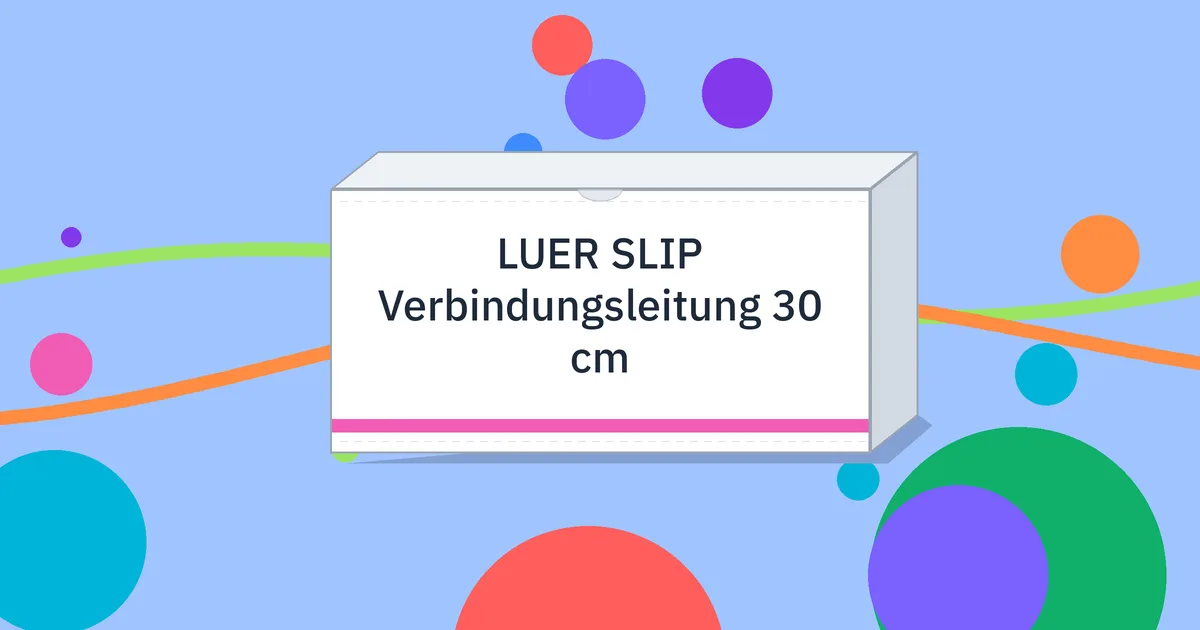 Symbolbild: Packung mit der Aufschrift LUER SLIP Verbindungsleitung 30 cm (PZN 07210580) – Verfügbarkeit und Bezug in Apotheken in Frankfurt am Main