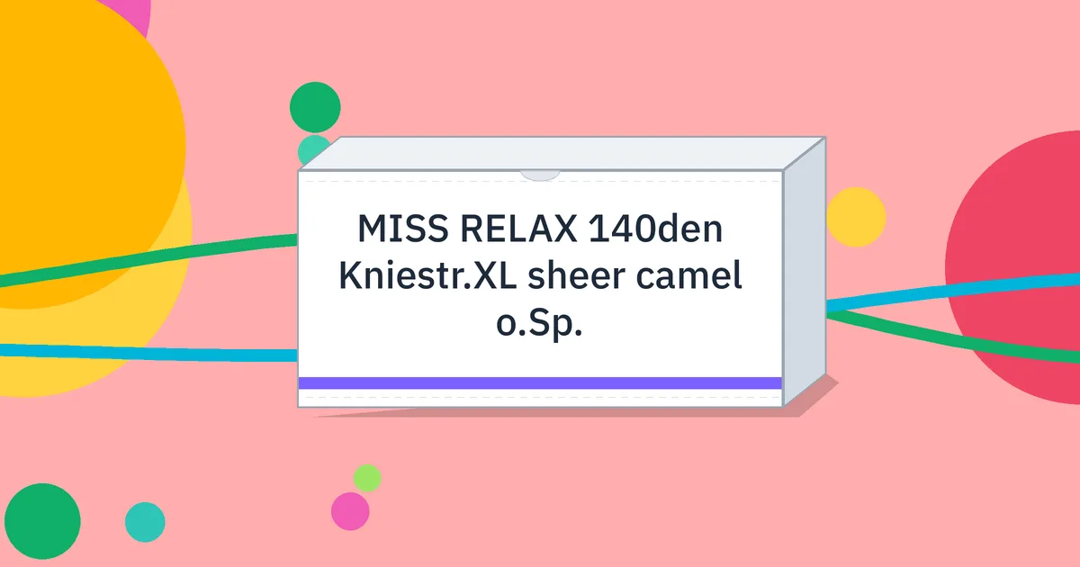 Symbolbild: Packung mit der Aufschrift MISS RELAX 140den Kniestr.XL sheer camel o.Sp. (PZN 20289646) – Verfügbarkeit und Bezug in Apotheken in Frankfurt am Main
